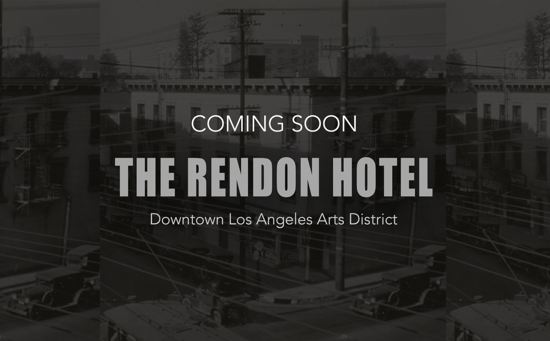 The Rendon Hotel | Located in Downtown Los Angeles